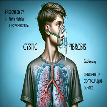 Cystic Fibrosis - A Genetic Disorder.pptx