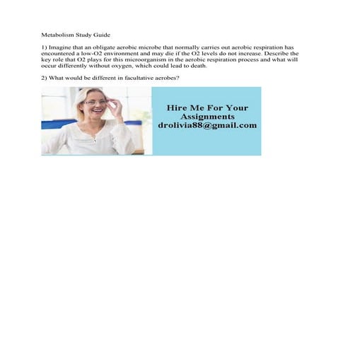 Metabolism Study Guide 1) Imagine that an obligate aerobic microbe tha.pdf