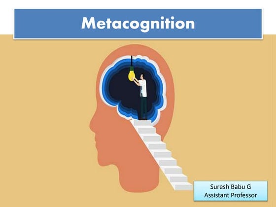 Metacognition | PPTX | Educational Assessment | Education