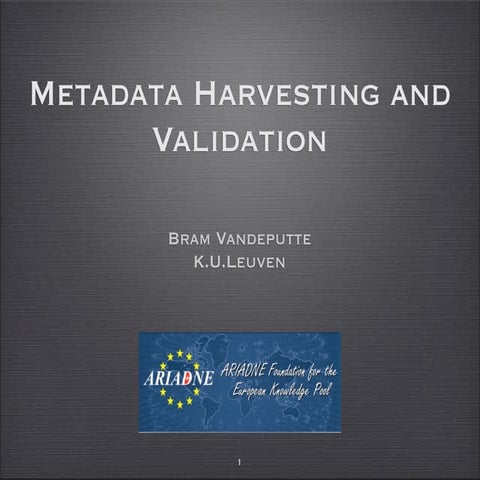 Metadata Harvesting And Validation Ppt