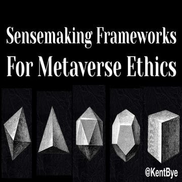 Sensemaking Frameworks For Metaverse Ethics | PDF