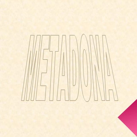 Metadona | PPT