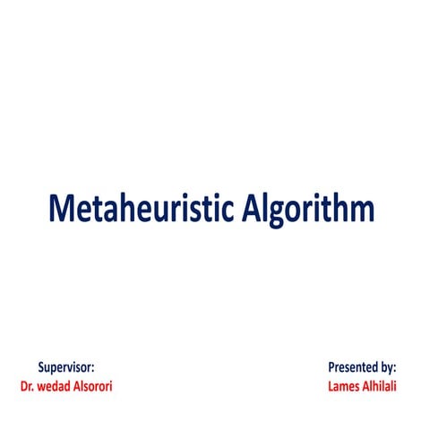 Metahuristic Algorithm Presentation | PPTX