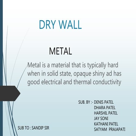 Metal - drywall | PPTX
