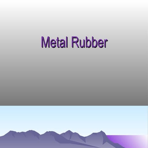 Metal rubber | PPT