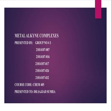 Metal alkyne complexes presentation. PDF | PDF