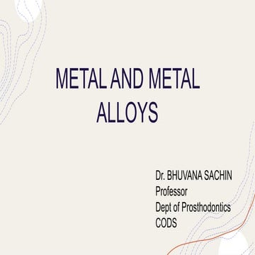 METAL AND METAL ALLOYS in dentistry is important to know which metals ...