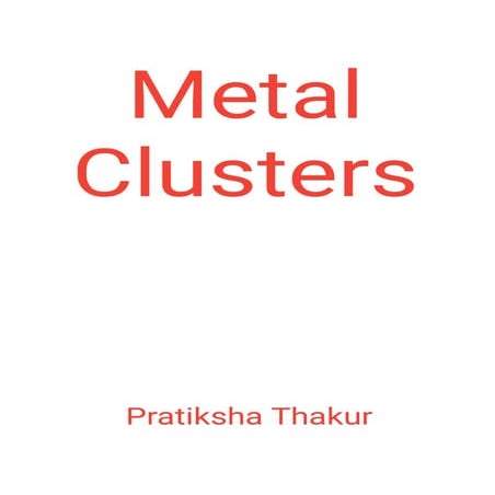 Metal Clusters | PDF | Chemistry | Science
