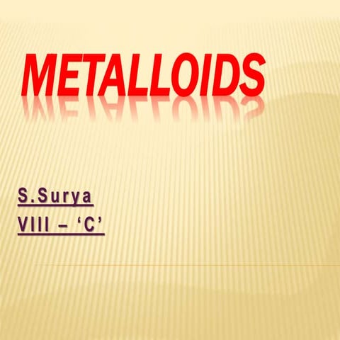 Metalloids | PPTX