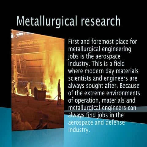 Metallurgical research | PPT