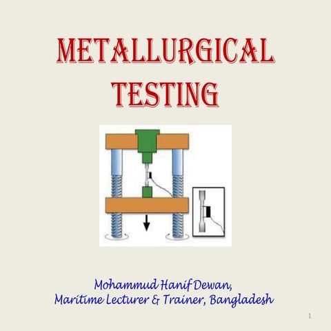 Metallurgical Testing | PPTX