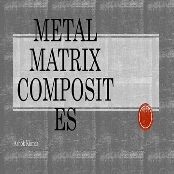 Metal Matrix composites | PPT