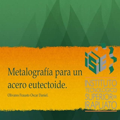 Metalografia de un acero eutectoide | PPTX