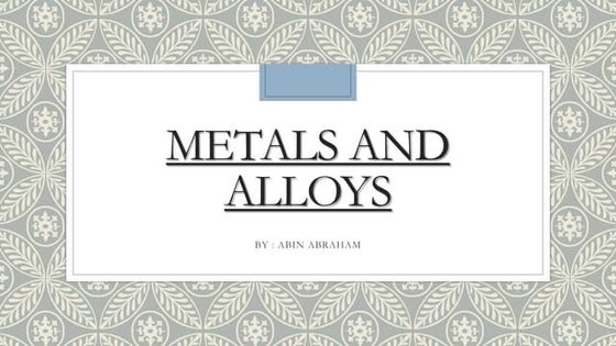 Alloys and its application and uses. | PPTX | Chemistry | Science