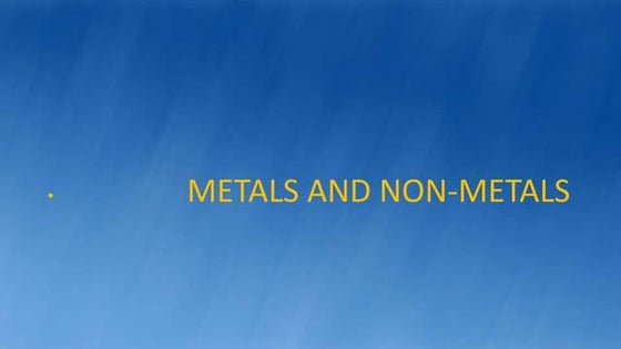 Metals and non metals | PPT