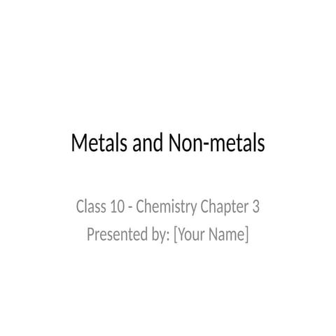 Metals_and_Non_metals_Chapter3_Class10.pptx