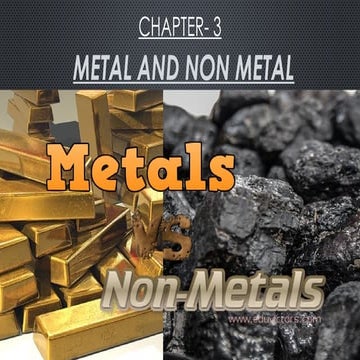 Ncert class 10 - science - chapter 3 - metals and non-metals | PPTX