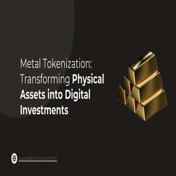 Understanding Precious Metal Tokenization A Comprehensive Guide | PPTX