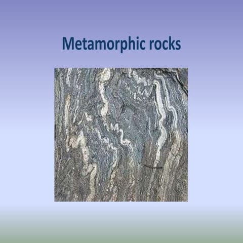 Metamorphic rocks | PPT