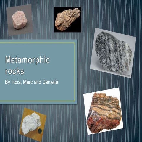 Metamorphic rocks presentation | PPTX | Geology | Science
