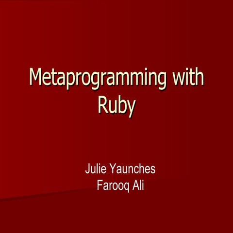 Metaprogramming With Ruby Ppt 0730