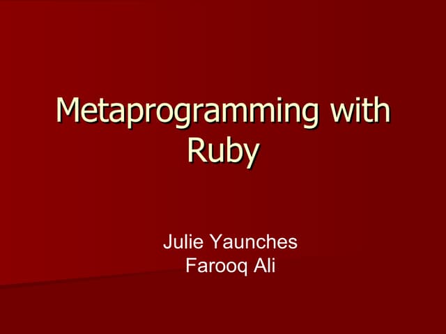 Metaprogramming With Ruby Ppt 0730