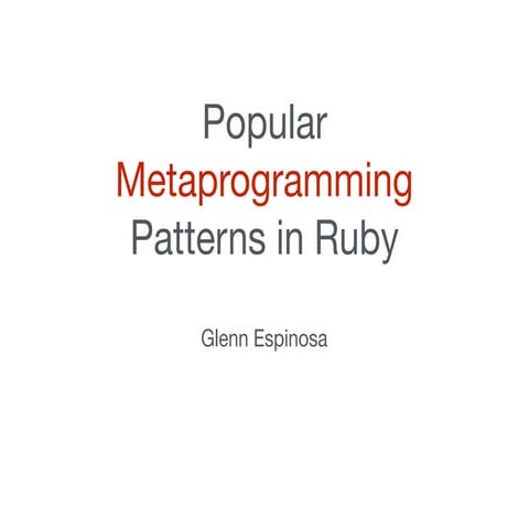 Metaprogramming patterns | PPT