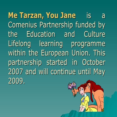Me Tarzan You Jane Comenius Partnership | PPT