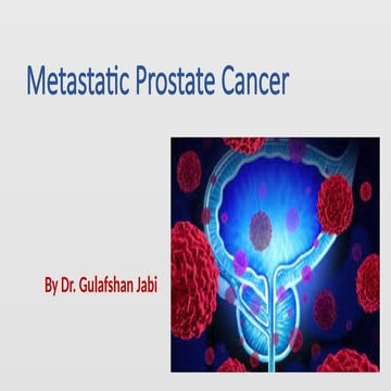 Metastatic Prostate Cancer ppt for advanced cancer | PPTX