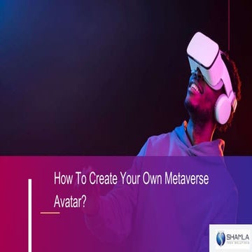 How To Create Your Own Metaverse Avatar? | PPT