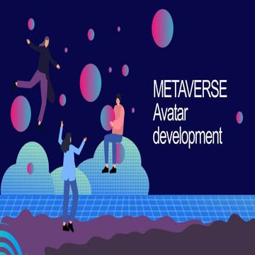 Metaverse Avatar Development | PPT