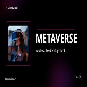Metaverse real estate development.pptx23 | PPTX