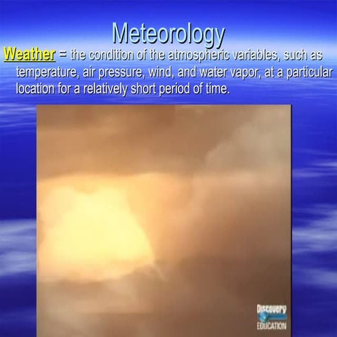 Meteorology | PPT | Chemistry | Science