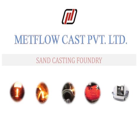Metflow cast pvt ltd | PDF