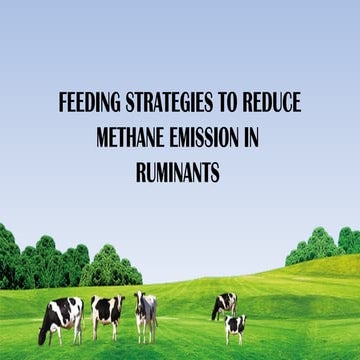 methane mitigation.pptx, mechanism of action, case study, feeding ...