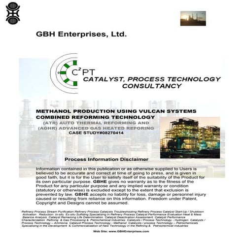METHANOL PRODUCTION USING VULCAN SYSTEMS COMBINED REFORMING TECHNOLOGY ...