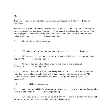 Me The outline to complete your assignment is below. This is .docx