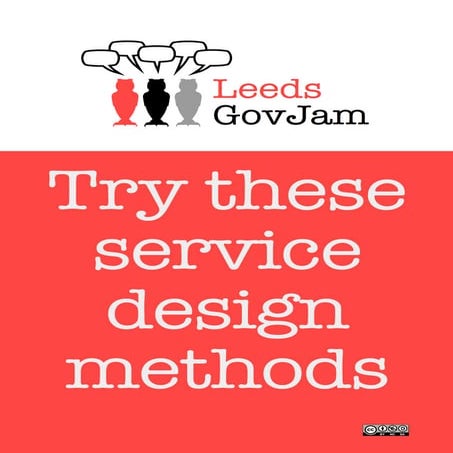 GovJam - try these service design methods | PDF