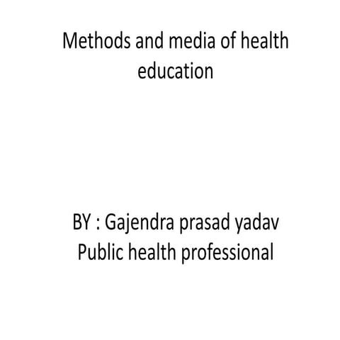 Method and media of health education | PPTX