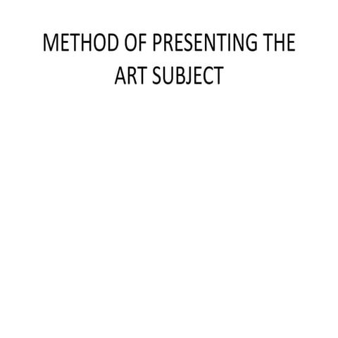 Method of presenting the art subject | PPTX