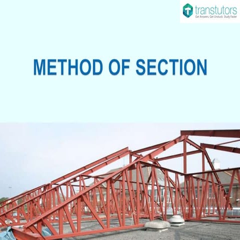 Method of Sections | Mechanical Engineering | PPTX