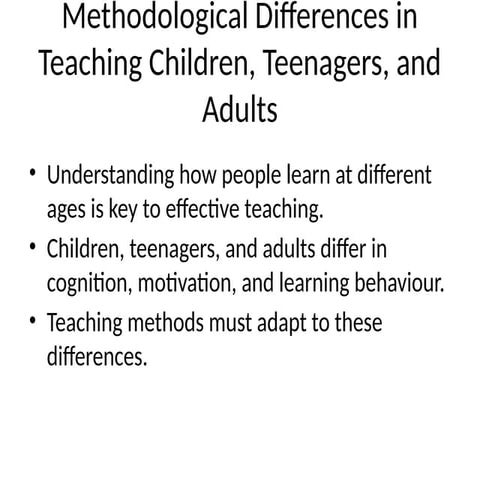 Methodological_Differences_Teaching_Ages.pptx