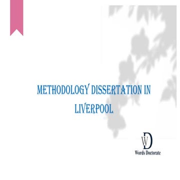 Methodology Dissertation In Liverpool.pptx
