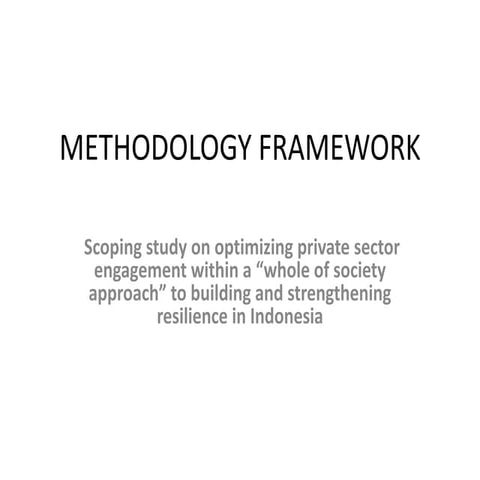 METHODOLOGY FRAMEWORK1-rev 8apr14, JB.pptx