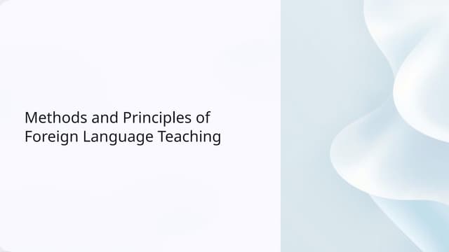 Principles and Methods of Teaching-Foreign-Language | PPTX