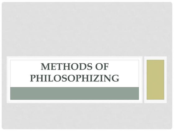 Lesson 2 methods of philosophizing | PPT