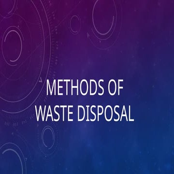 ENVIRONMENTAL METHODS-OF-WASTE-DISPOSAL.pptx