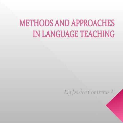 Methods and approaches in language teaching | PPT | Education