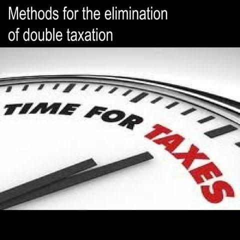 Methods of avoiding the double taxation | PPT