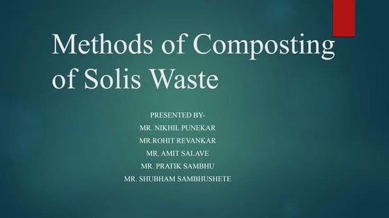 Composting methods and techniques (praveen.b.patil)21;05;14 | PPTX